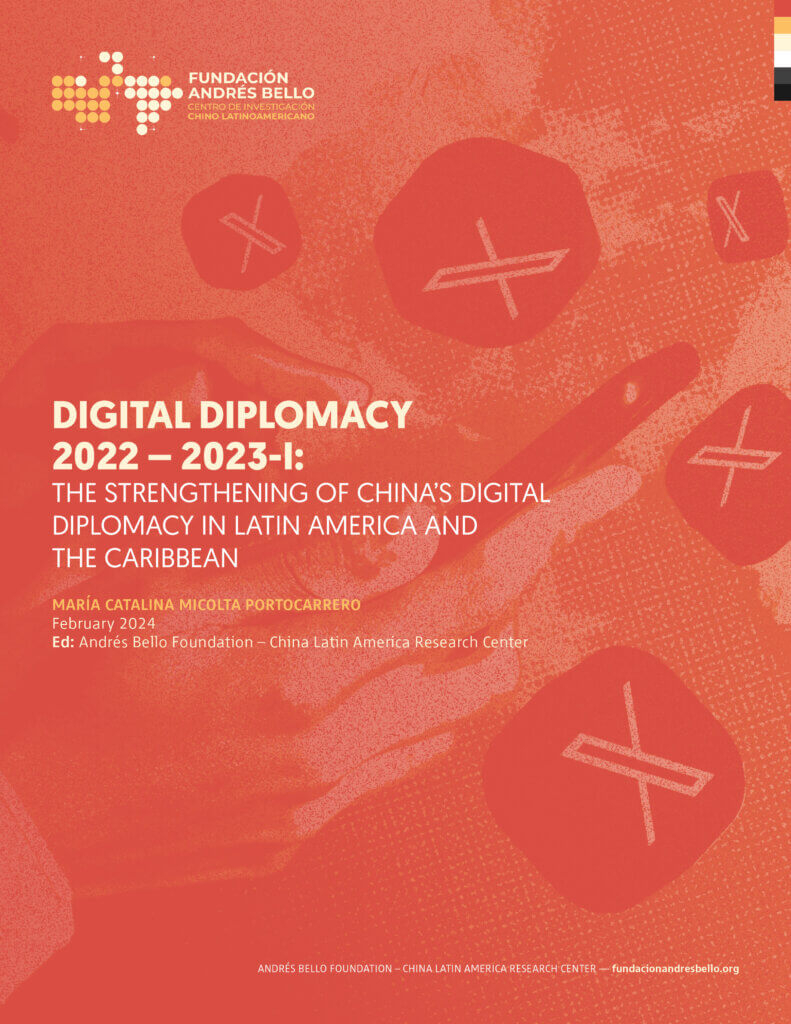 DIGITAL DIPLOMACY 2022 – 2023-I:THE STRENGTHENING OF CHINA’S DIGITAL DIPLOMACY IN LATIN AMERICA ...